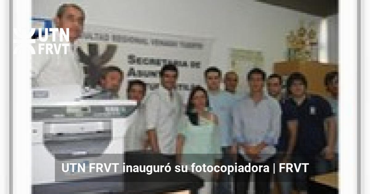 UTN FRVT inauguró su fotocopiadora | FRVT