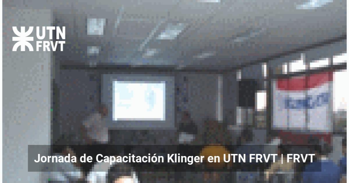 Jornada de Capacitación Klinger en UTN FRVT | FRVT