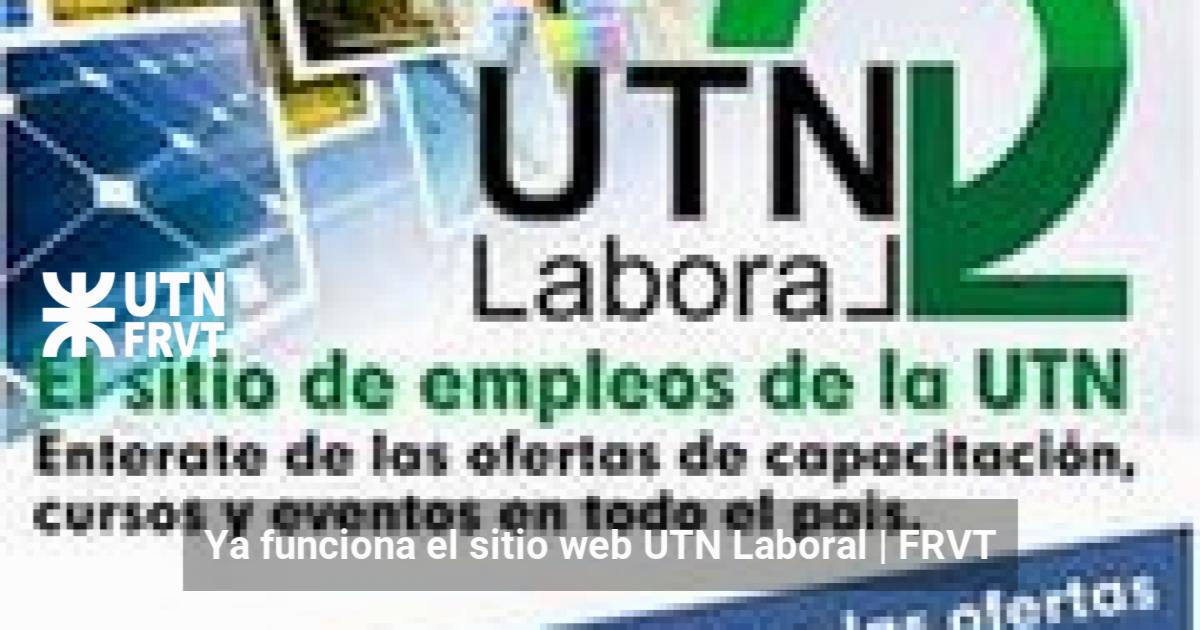 Ya funciona el sitio web UTN Laboral | FRVT