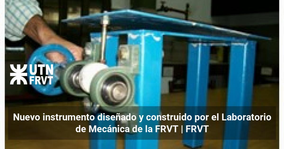 Nuevo instrumento diseñado y construido por el Laboratorio de Mecánica ...