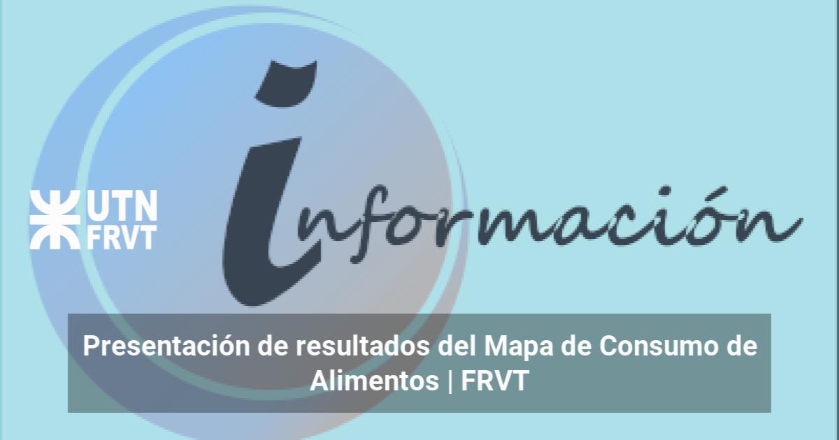 Presentación de resultados del Mapa de Consumo de Alimentos | FRVT