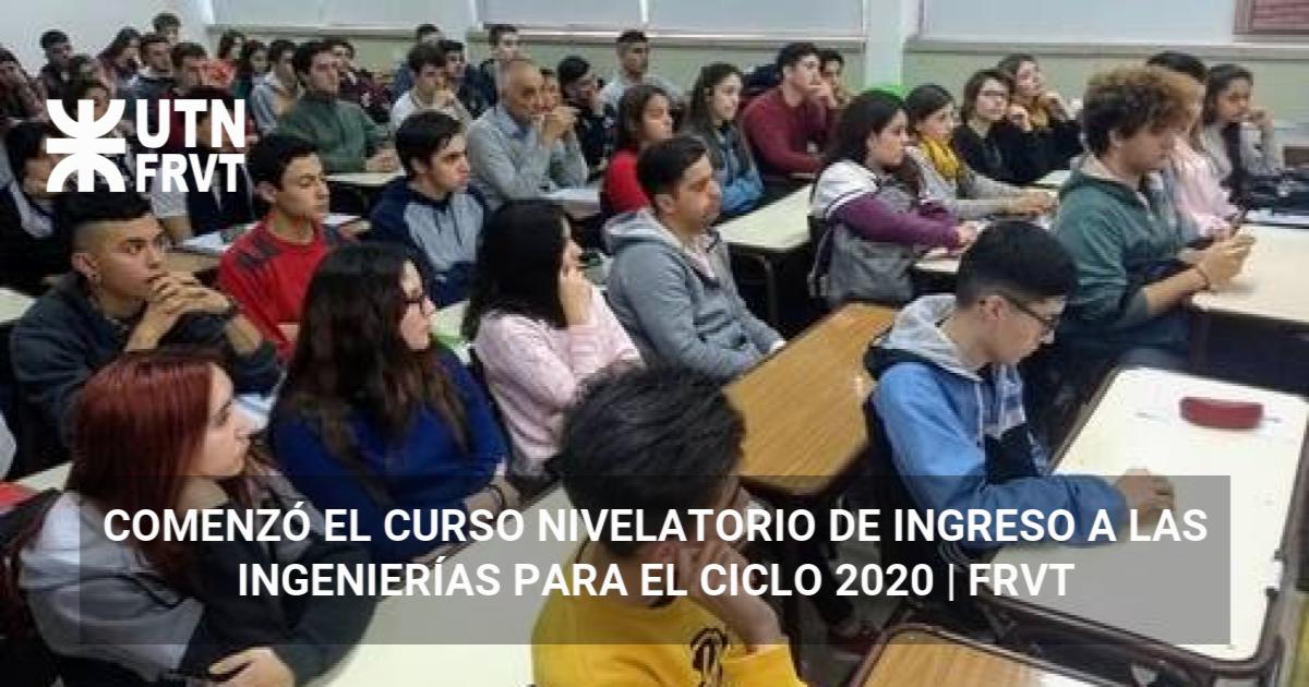 COMENZÓ EL CURSO NIVELATORIO DE INGRESO A LAS INGENIERÍAS PARA EL CICLO ...