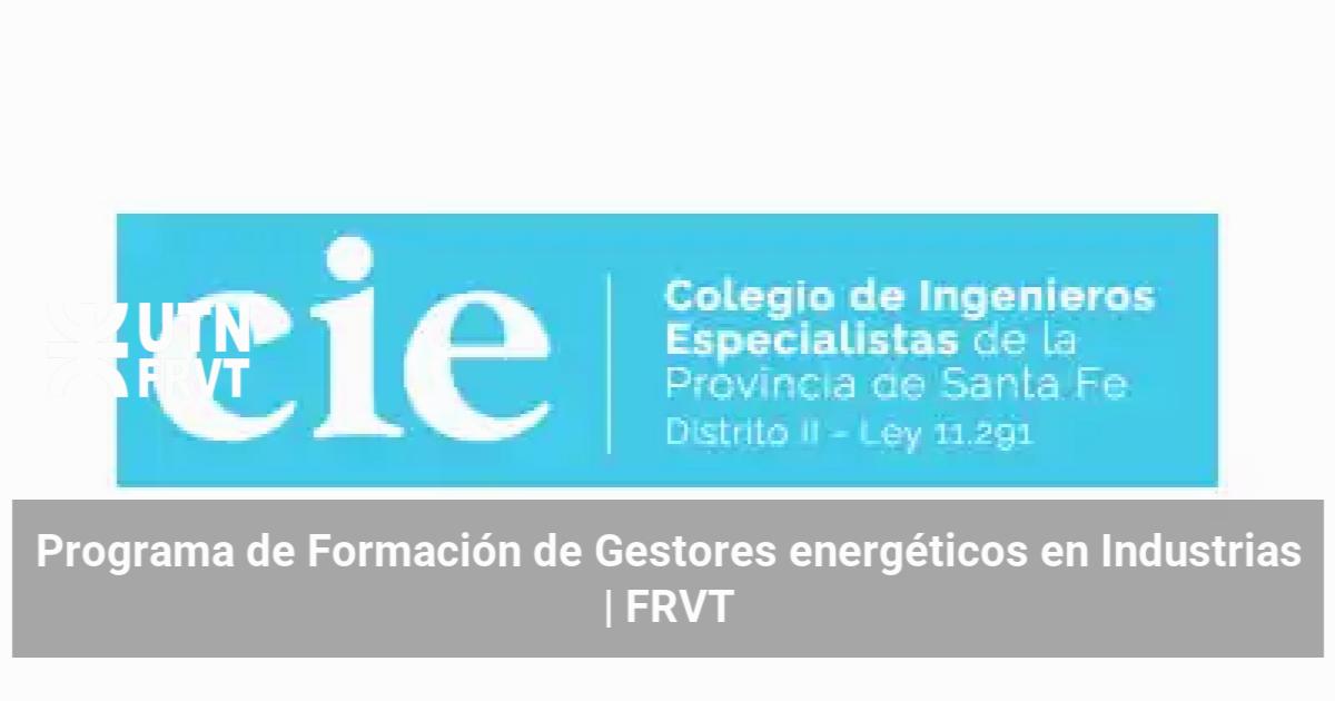 Programa de Formación de Gestores energéticos en Industrias | FRVT