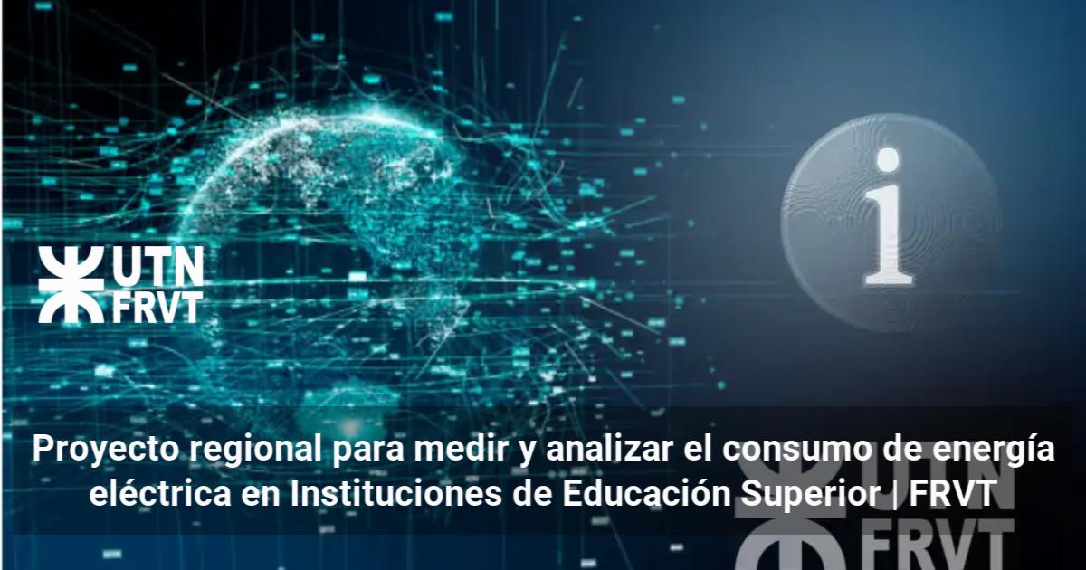 Proyecto regional para medir y analizar el consumo de energía eléctrica ...