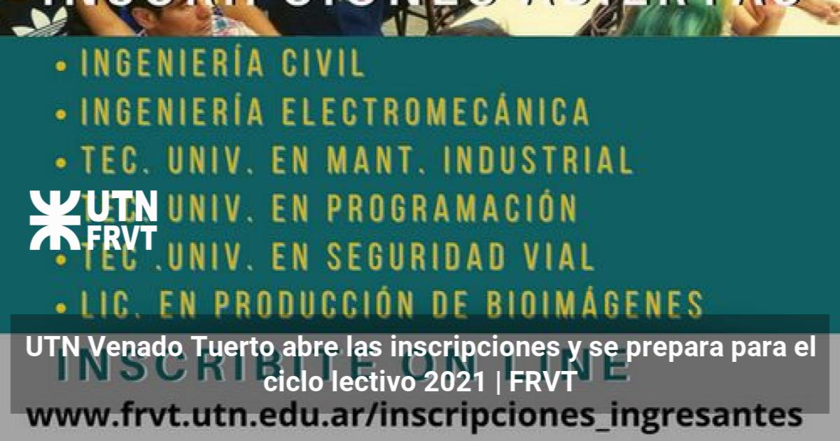 UTN Venado Tuerto abre las inscripciones y se prepara para el ciclo ...