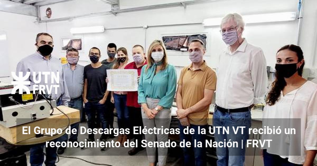El Grupo de Descargas Eléctricas de la UTN VT recibió un reconocimiento ...