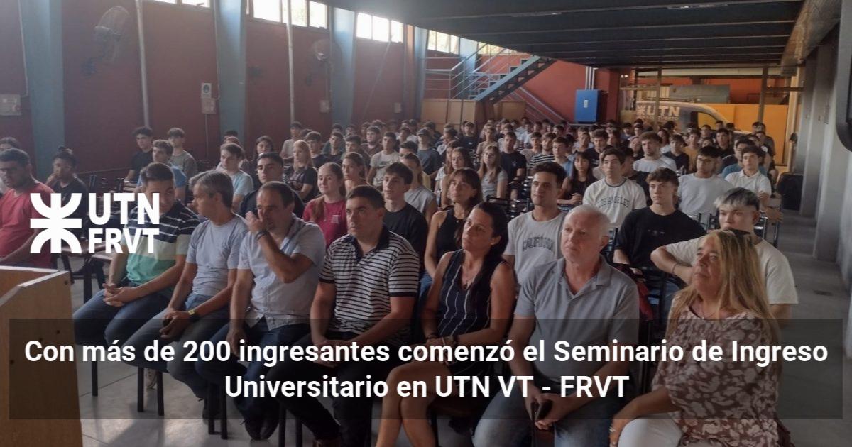 Con más de 200 ingresantes comenzó el Seminario de Ingreso ...